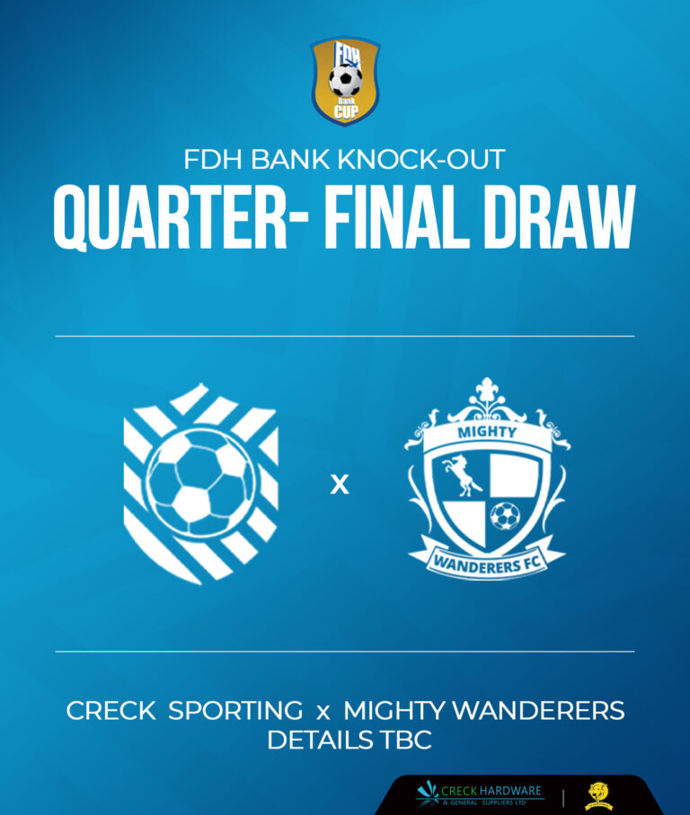 FDH Bank Cup Quarter-Final Fixture Confirmed – Creck Sporting